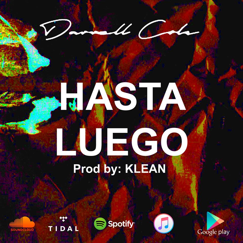 Darrell Cole – Hasta Luego | Into The Culture